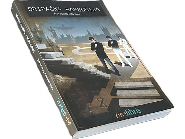 Dripačka rapsodija - Aleksandar Bilanović