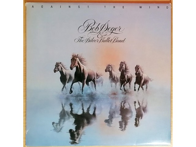 LP BOB SEGER - Against The Wind (1981) 3.pres PERFEKTNA