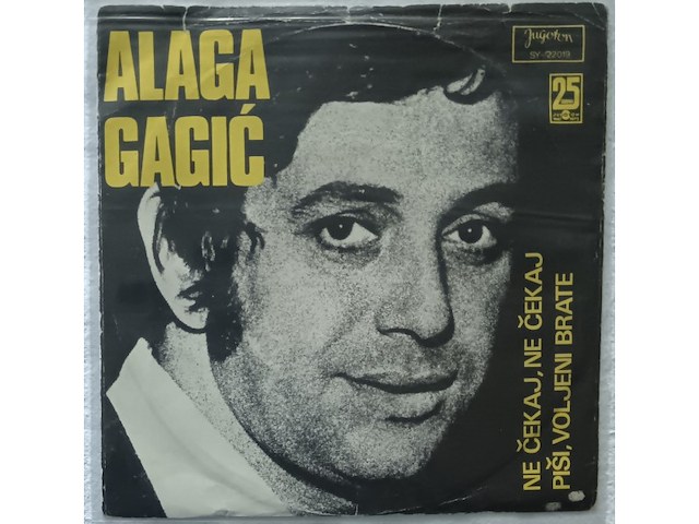 ALAGA  GAGIC  -  NE  CEKAJ, NE  CEKAJ