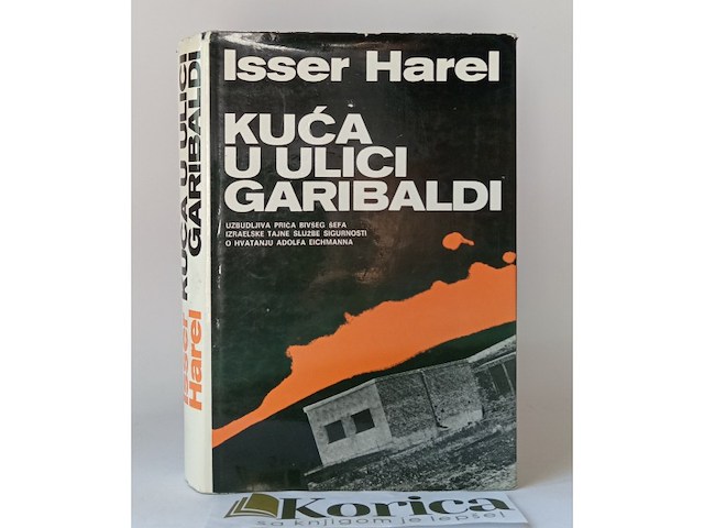 KUĆA U ULICI GARIBALDI: Isser Harel