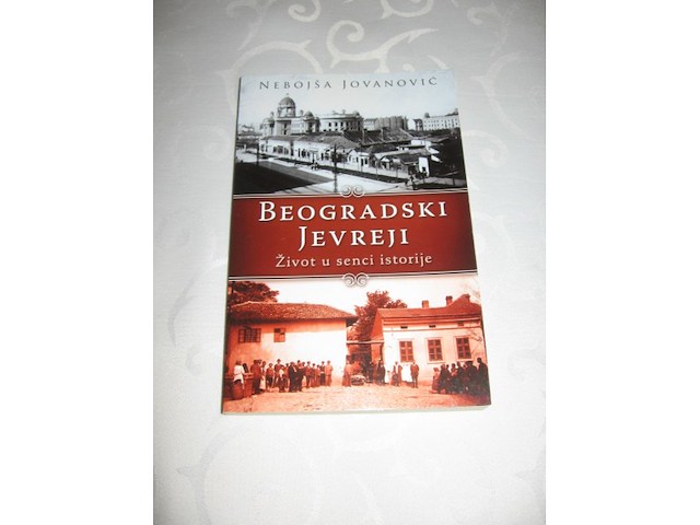 Beogradski Jevreji - Nebojša Jovanović