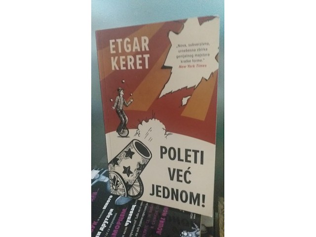 Etgar Keret  POLETI VEC JEDNOM