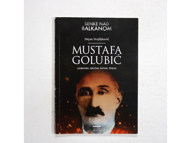 Mustafa Golubić, Dejan Stojiljković