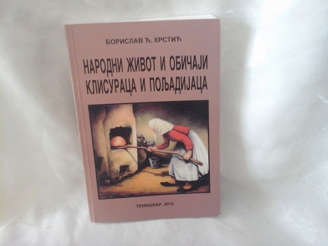 Narodni život i običaji Klisuraca i poljadijaca Borisla