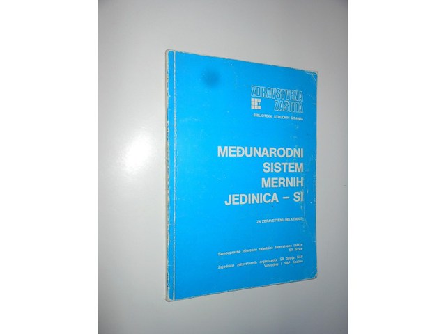 Međunarodni sistem mernih jedinica SI za zdravstvo