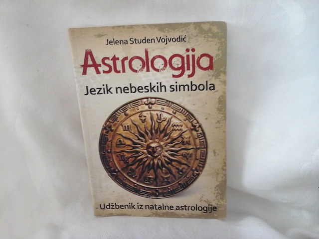 Astrologija jezik nebeskih simbola Jelena Studen