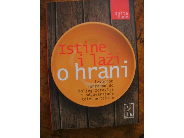 Istine i laži o hrani-Anita Šup