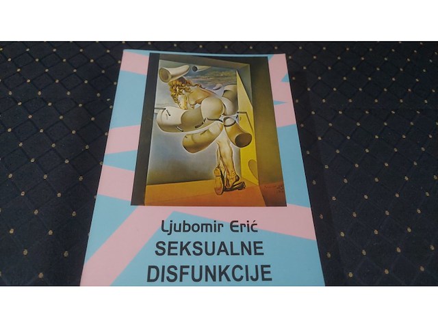 Ljubomir Eric/Seksualne disfunkcije