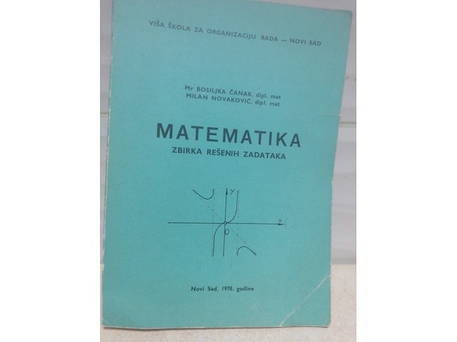 Matematika-Zbirka rešenih zadataka Viša organ. rada