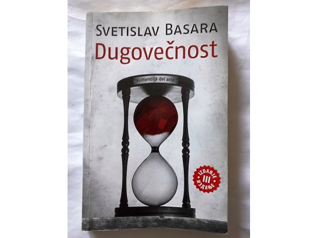 Svetislav Basara - Dugovečnost