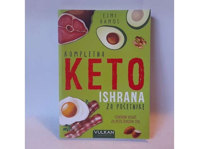 Kompletna KETO ishrana za početnike - Ejmi Ramos