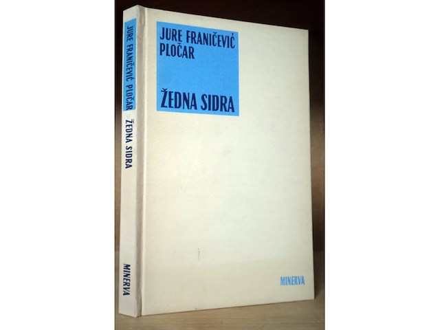 ŽEDNA SIDRA - Jure Franičević Pločar