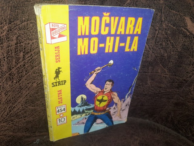 ZLATNA SERIJA ZS 454 - ZAGOR - MOČVARA MO-HI-LA