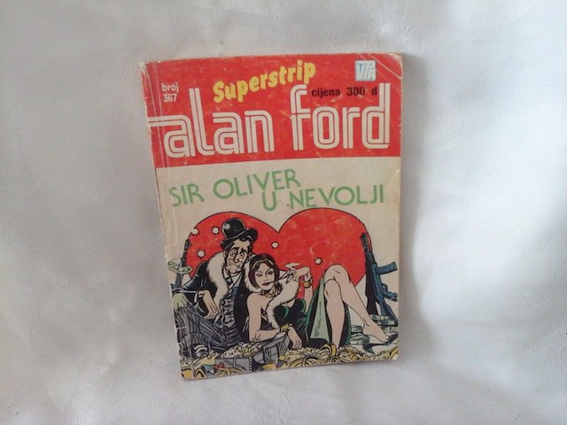 Sir Oliver u nevolji  Alan Ford broj 367