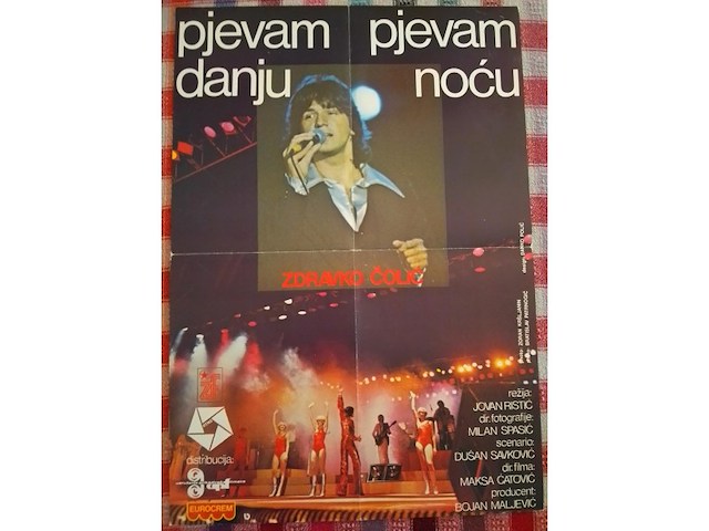 plakat ZDRAVKO ČOLIĆ - PJEVAM DANJU PJEVAM NOĆU