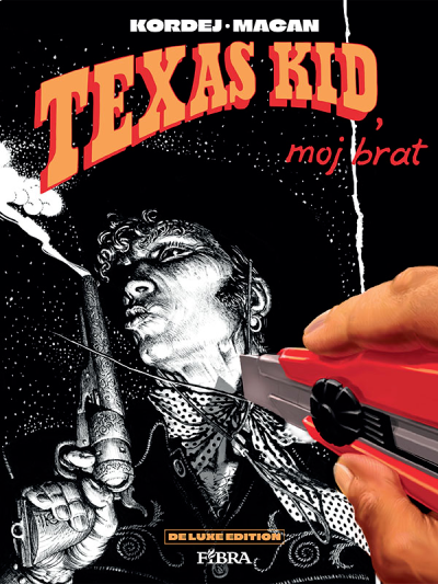 Texas Kid, moj brat De Luxe edition