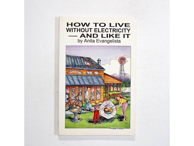 How to Live Without Electricity, And Like It