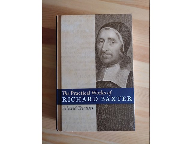 The Practical Works of Richard Baxter