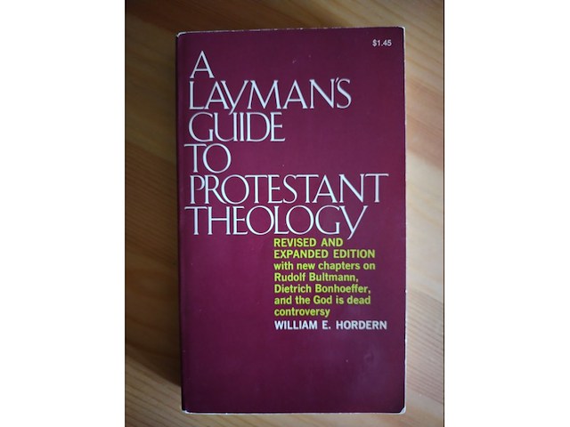 A Layman`s Guide to Protestant Theology