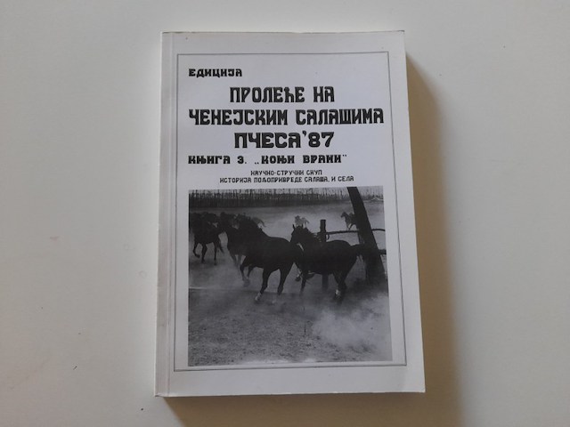 Proleće na Čenejskim salašima, knjiga 3 - Konji vrani