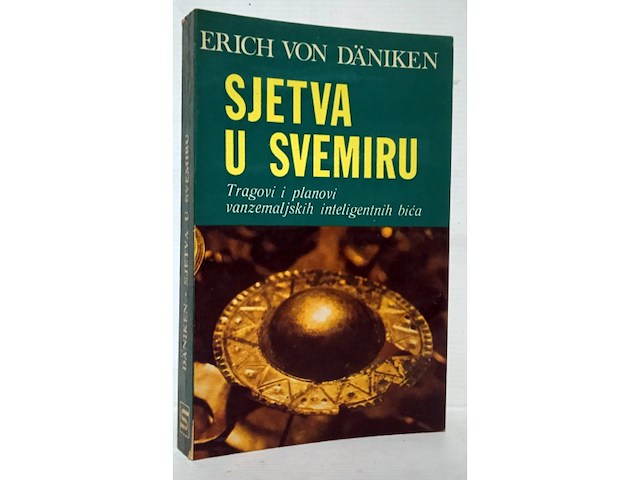 Sjetva u svemiru Erich von Daniken