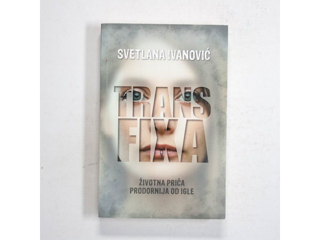 Trans fixa, Svetlana Ivanović