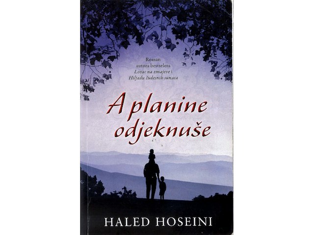 Haled Hoseini - A PLANINE ODJEKNUŠE