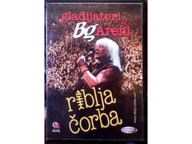 Riblja čorba - Gladijatori u Bg Areni DVD