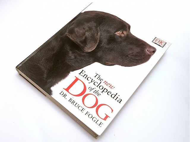 The Encyclopedia of the Dog / Dr Bruce Fogle (DK)