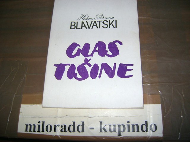 Glas tišine Helena Petrovna Blavatski