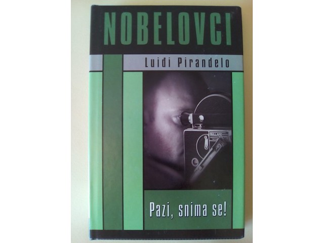 Luiđi Pirandelo - Pazi, snima se