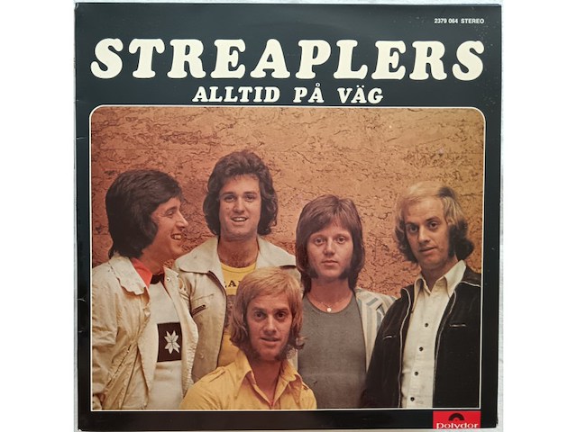 STREAPLERS  -  ALLTID  På  VäG