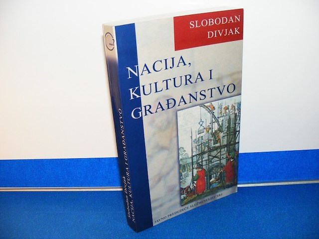 Nacija,kultura i građanstvo - Slobodan Divjak