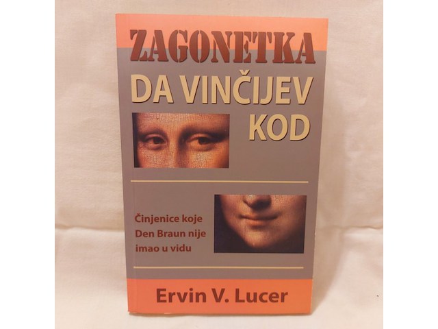 Zagonetka Da Vinčijev kod Ervin V. Lucer - NOVO