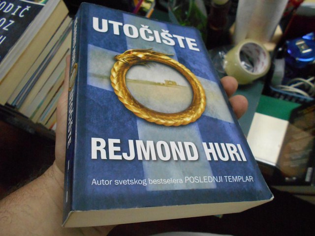 Rejmond Huri - Utočište