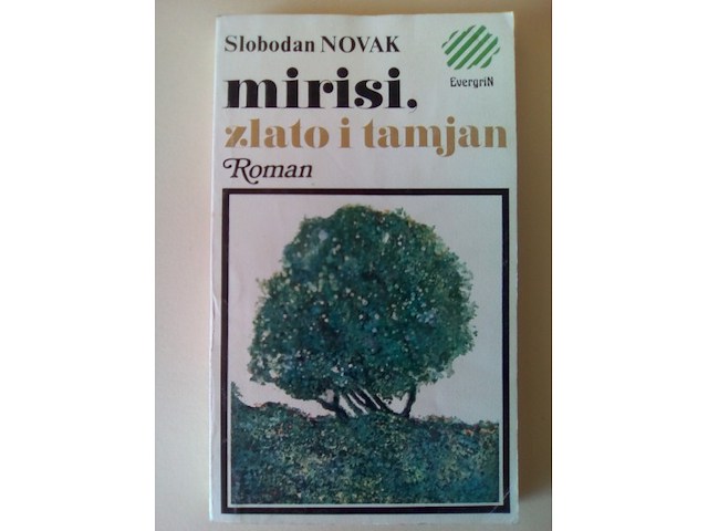 Slobodan Novak - Mirisi, zlato i tamjan