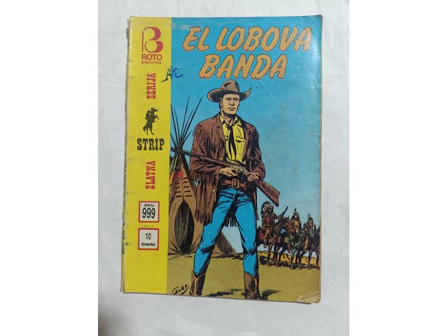 Tex Zlatna Serija 999 El Lobova banda