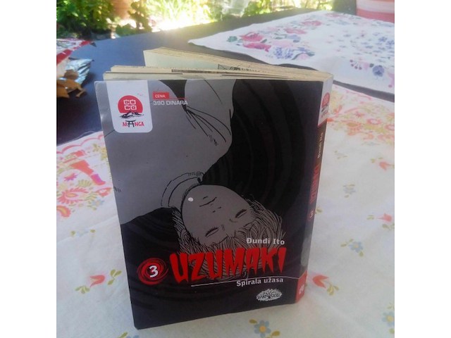 Uzumaki 3- Spirala užasa - Đunđi Ito MANGA