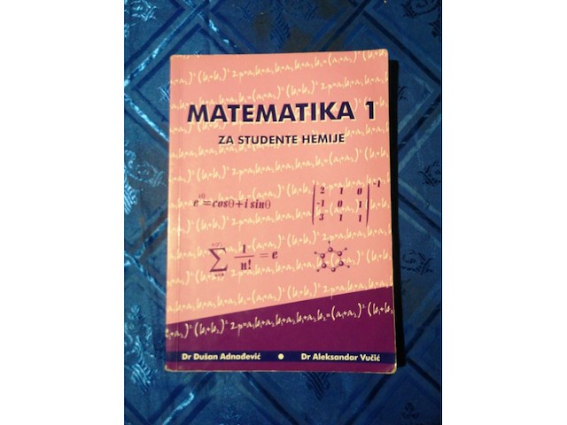 MATEMATIKA I ZA STUDENTE HEMIJE