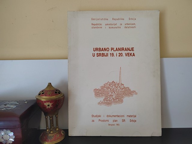 Urbano planiranje u Srbiji 19. i 20. veka