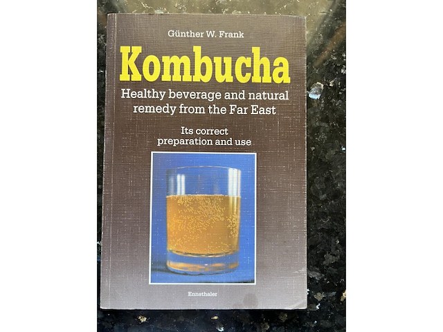 Kombucha Healthy beverage and natural remedy