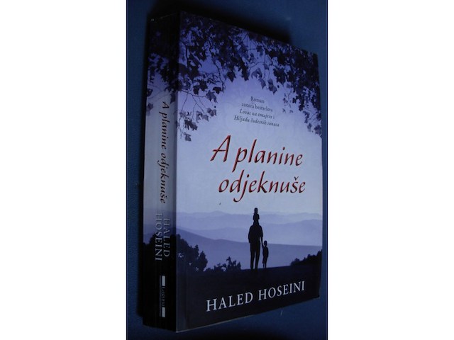 A PLANINE ODJEKNUŠE - Haled Hoseini