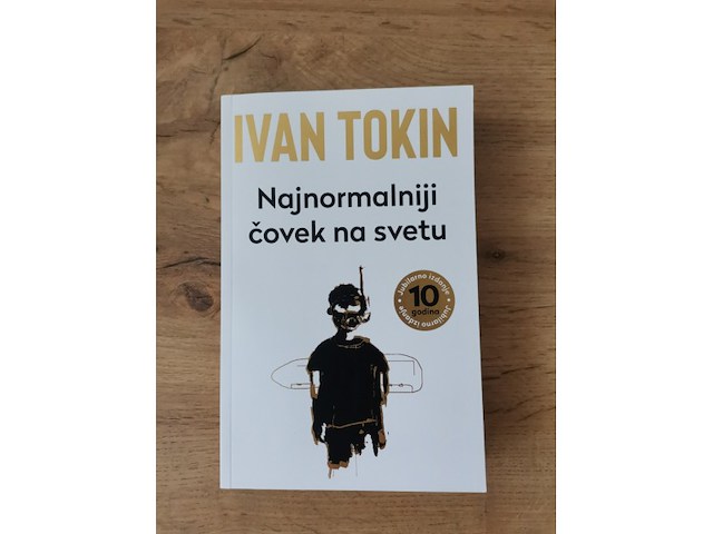 Ivan Tokin - Najnormalniji čovek na svetu