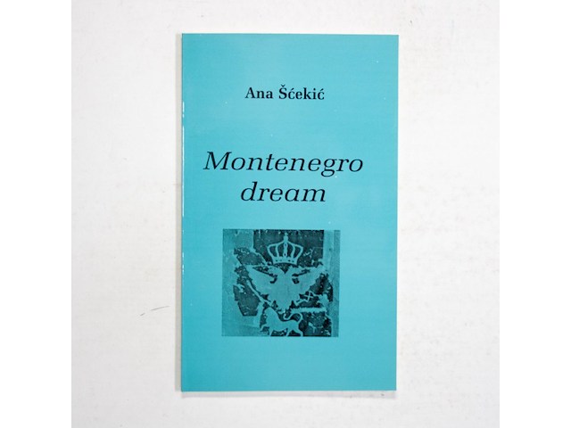 Montenegro dream, Ana Šćekić