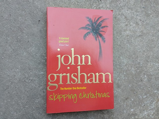 SKIPPING CHRISTMAS, John Grisham