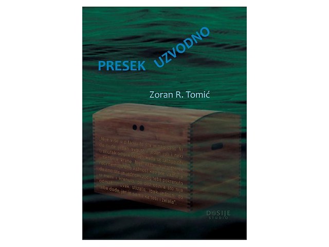 Zoran R. Tomić - Presek, uzvodno