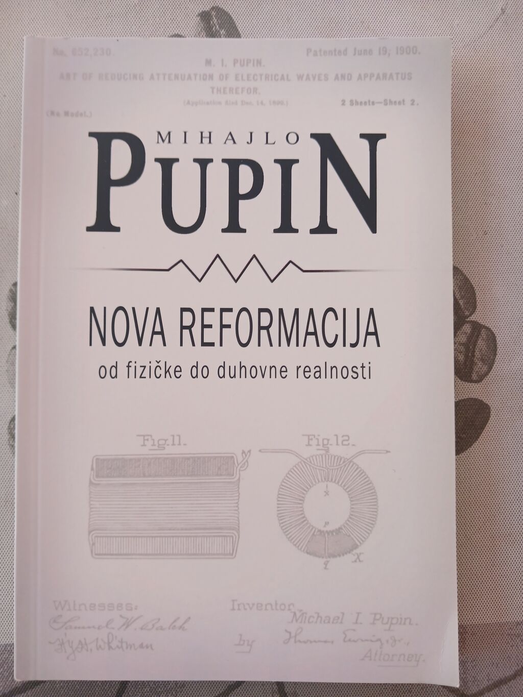 Mihajlo Pupin Nova Reformacija od fizičke do duhovne realnosti U