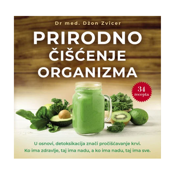 Prirodno čišćenje organizma – Dr med. Džon Zvicer