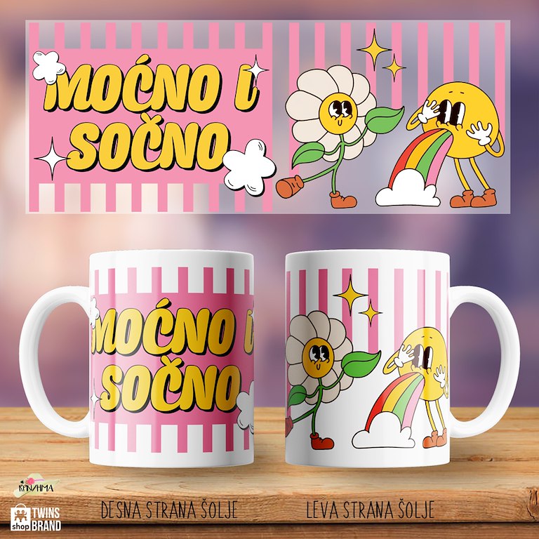 MOĆNO I SOČNO, ŠOLJA