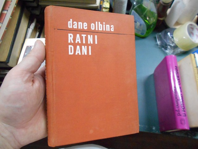 Dane Olbina -  Ratni dani